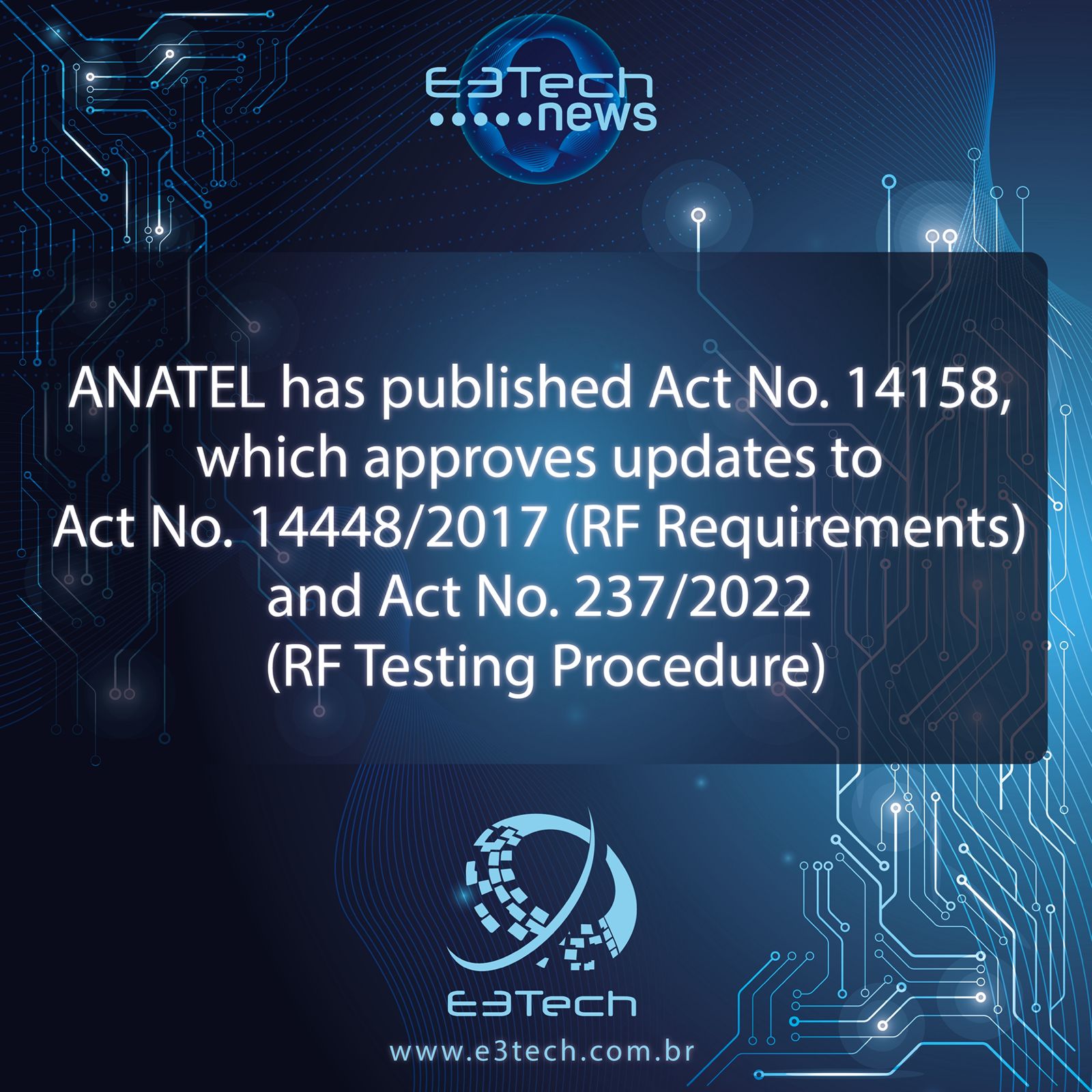 ANATEL Act 14158/2025: New RF Technical Requirements - E3TECH ...